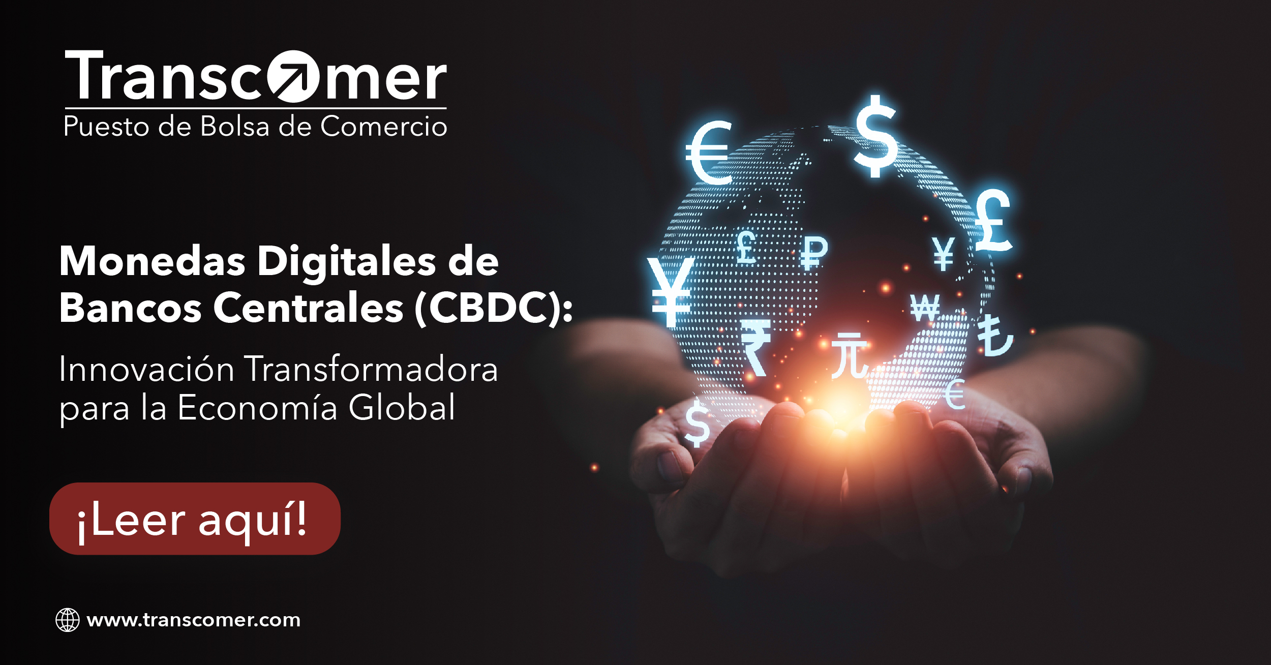 Monedas Digitales de Bancos Centrales (CBDC): Innovación Transformadora para la Economía Global ...